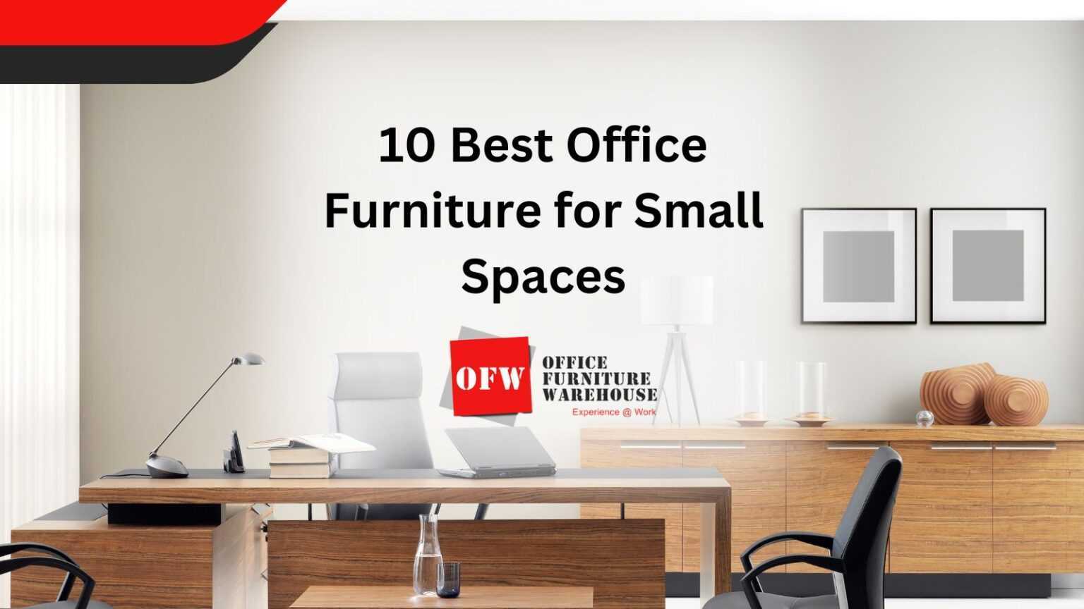 10 Best Office Furniture for Small Spaces - Office Furniture Warehouse